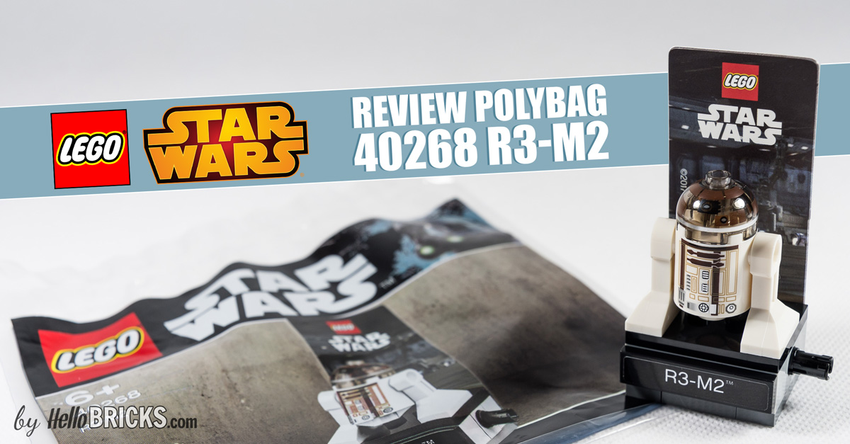 REVIEW polybag LEGO Star Wars 40268 R3-M2 - HelloBricks